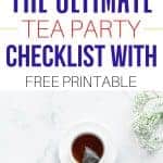 The Ultimate Tea Party Checklist - A Day In Candiland
