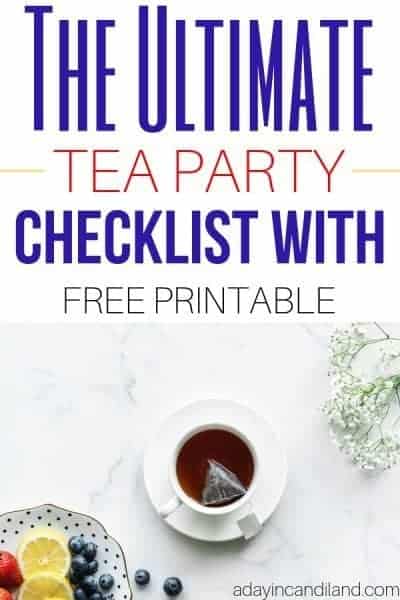 The Ultimate Tea Party Checklist - A Day In Candiland