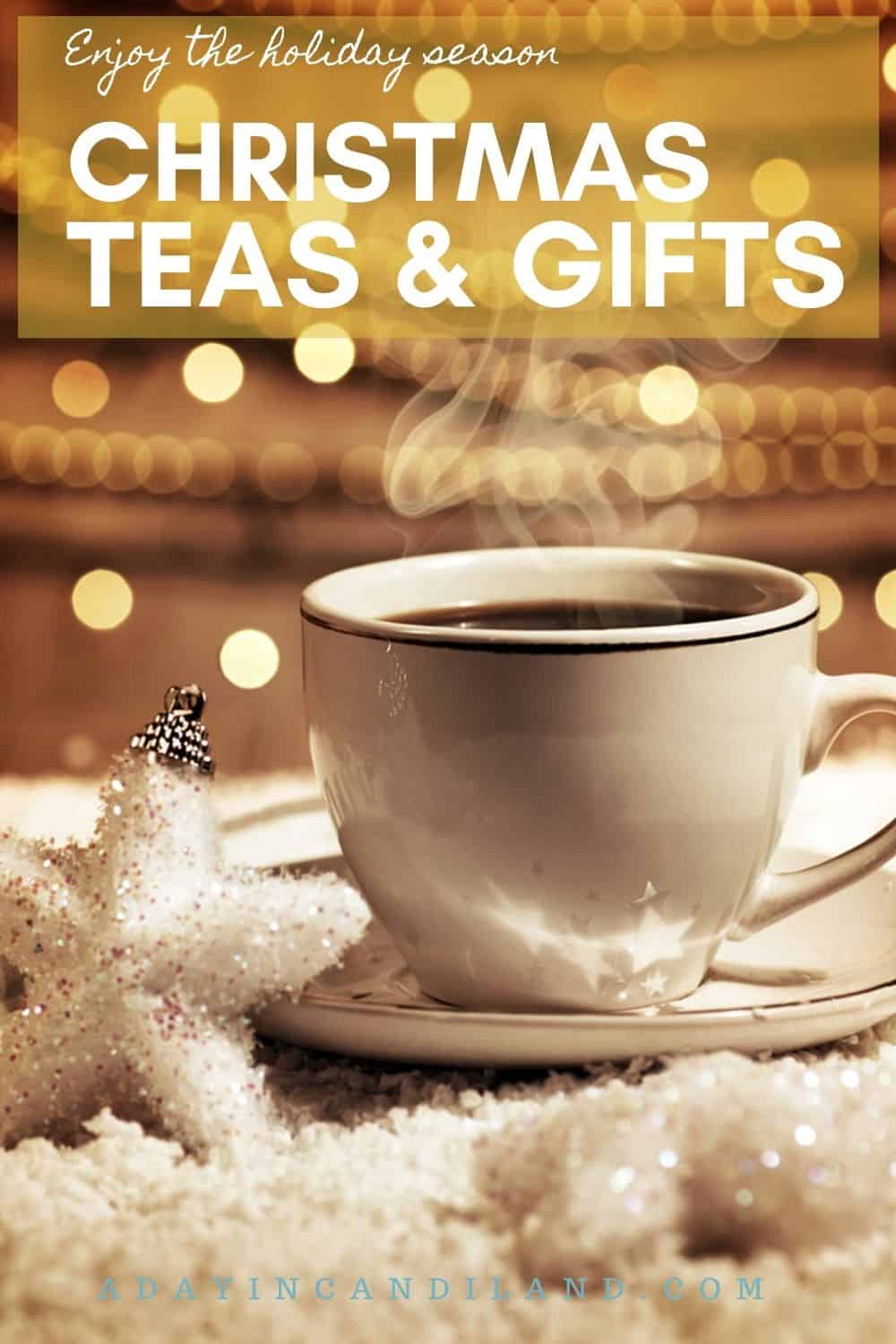 Christmas Teas and Gifts - A Day In Candiland