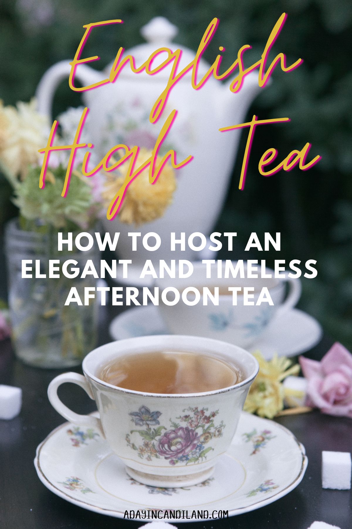 The Art of English High Tea: How to Host an Elegant and Timeless ...