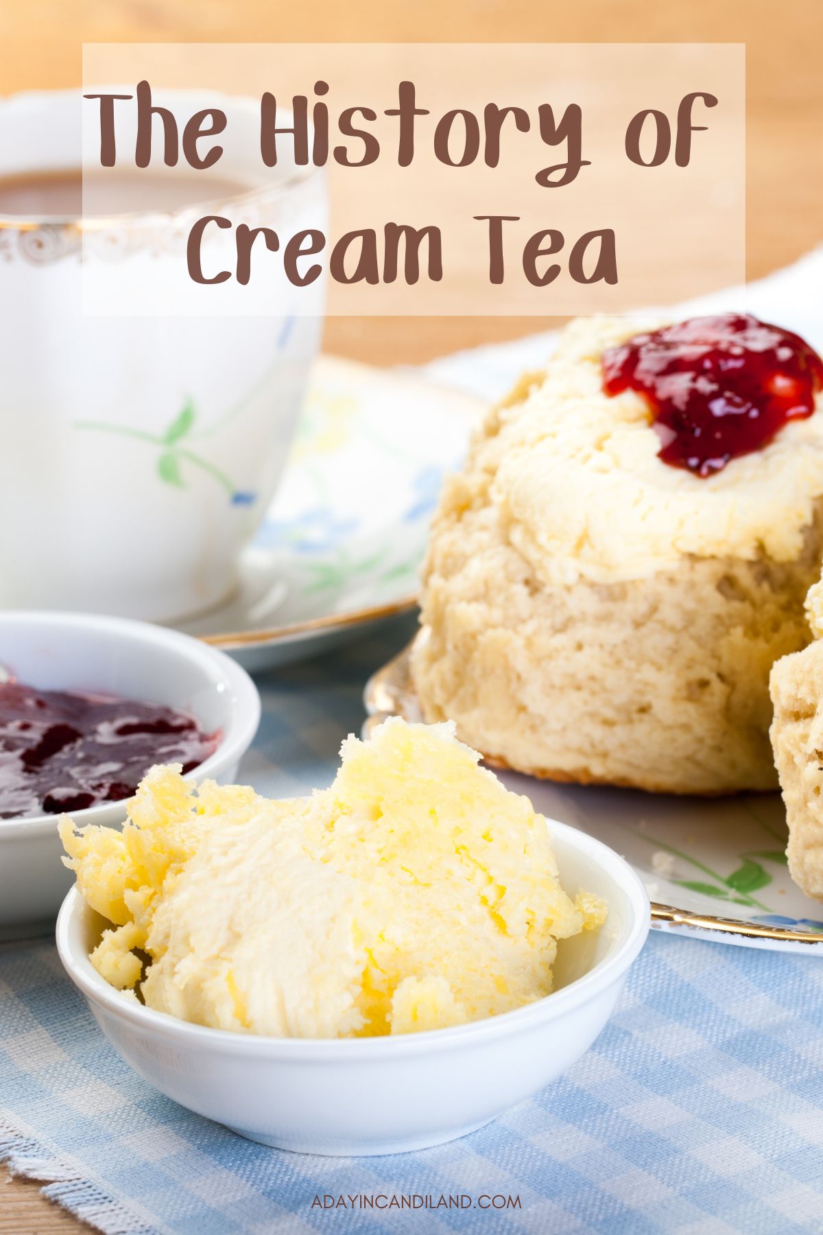 Indulge in the Simple Delights of Cream Tea - A Day In Candiland