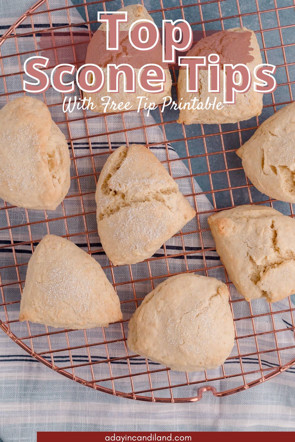 Top Tips for Baking Scones - A Day In Candiland