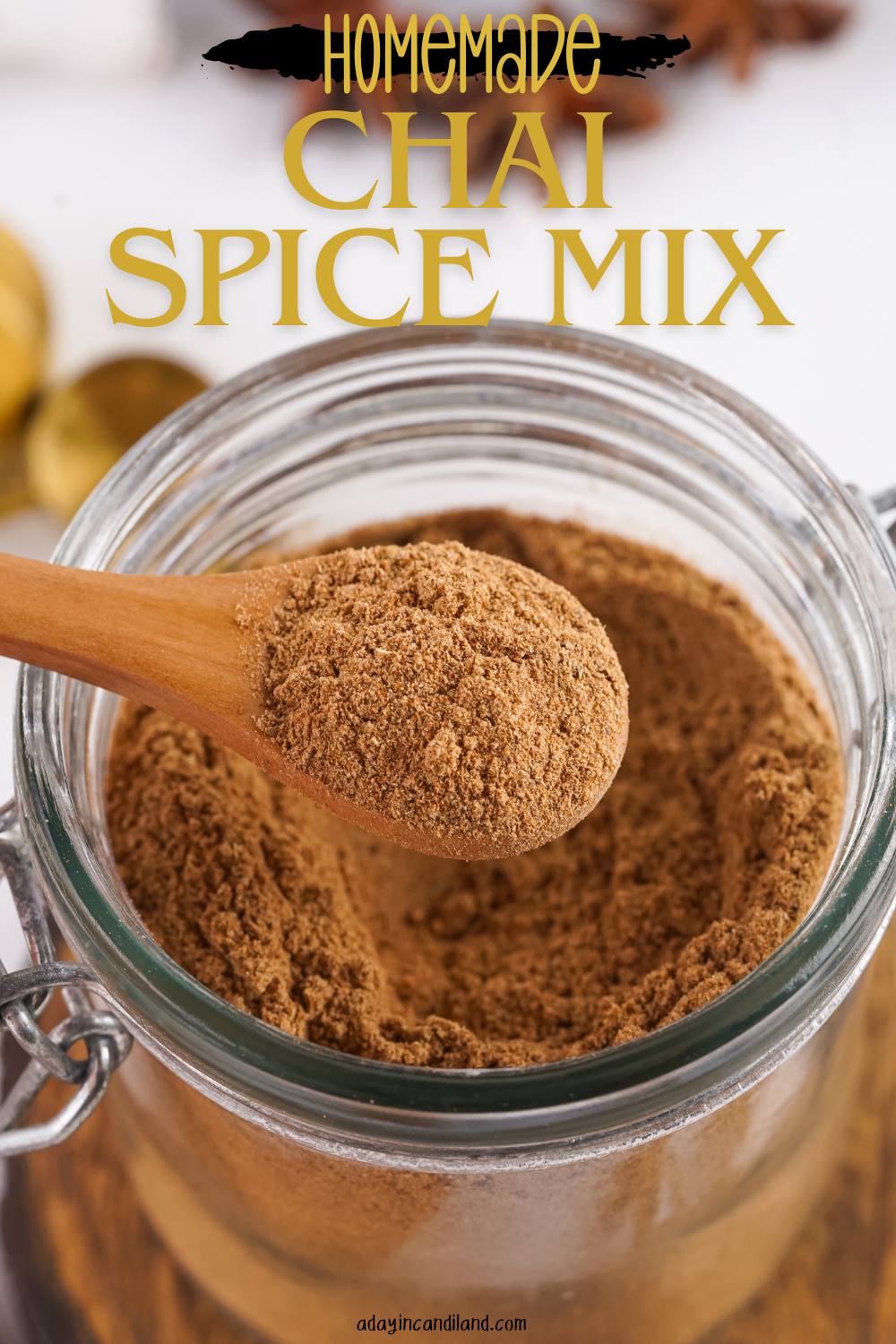 How to Make Homemade Chai Spice Mix - A Day In Candiland